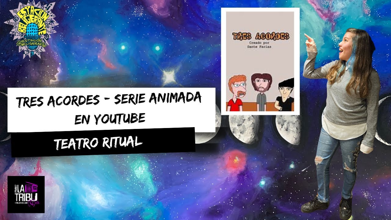 TRES ACORDES - SERIE ANIMADA EN YOUTUBE - YouTube