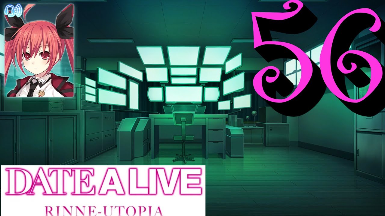 Let's Play Date A Live: Rinne Utopia [56] Kotori is a Little More Affectionate - YouTube