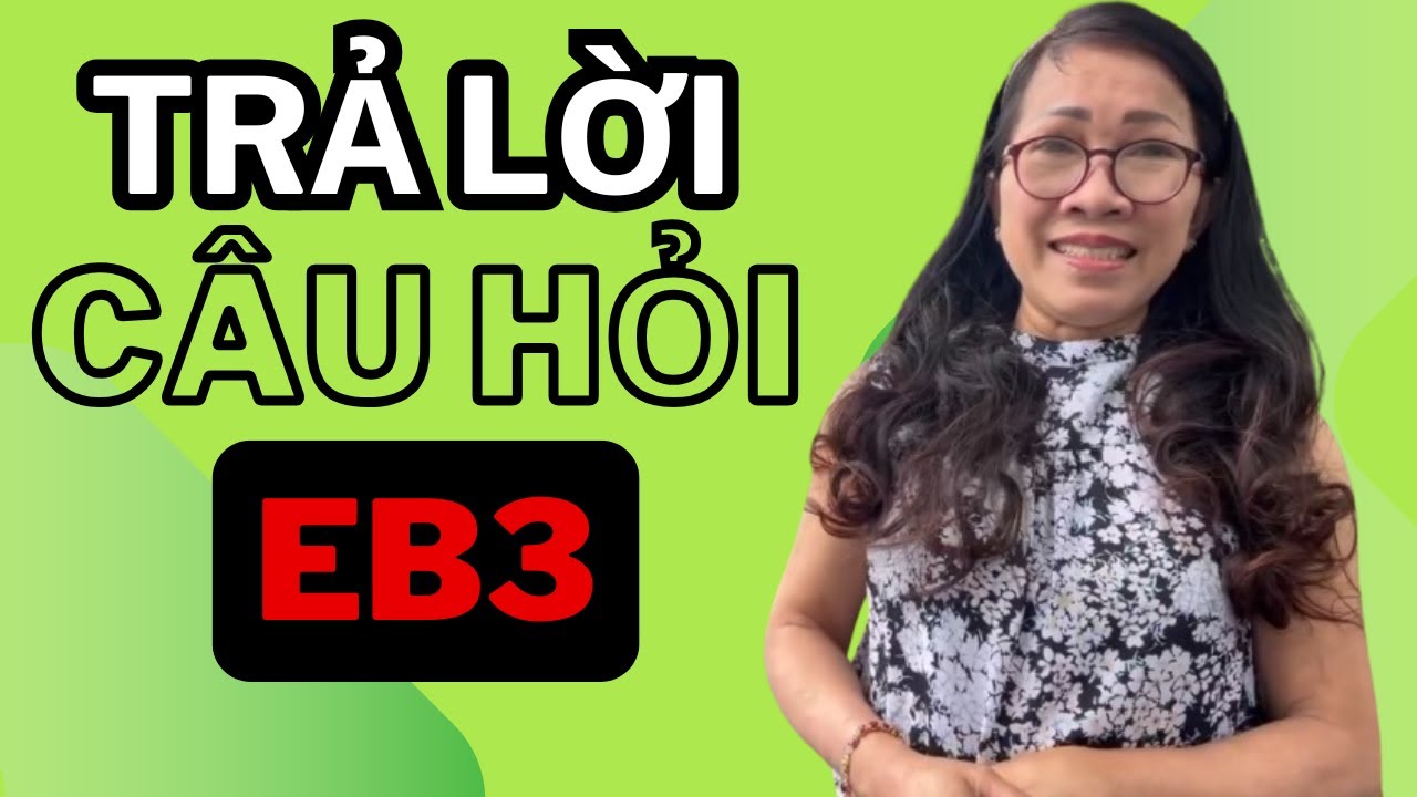 EB3 Thủy Trần - Thuỷ Trần trả lời câu hỏi về EB3 - YouTube