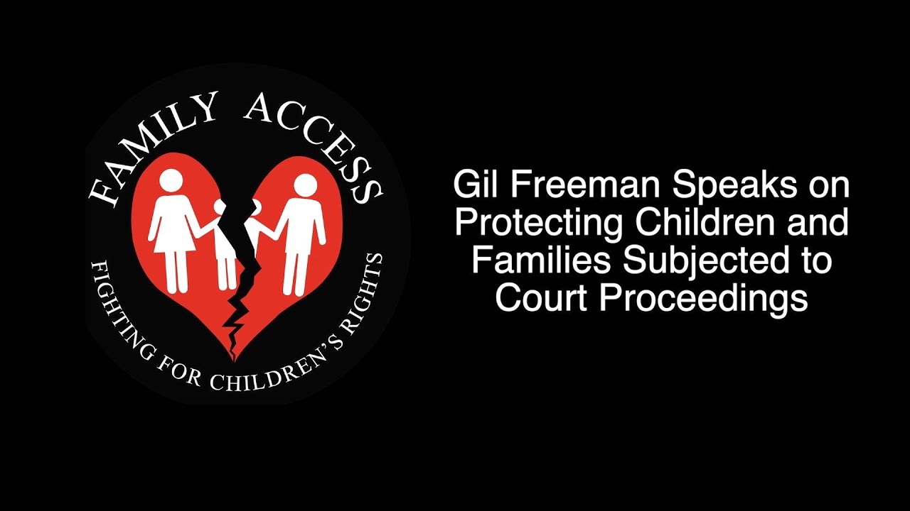 Gil Freeman on Court Watch: Protecting Children and Families Subjected ...