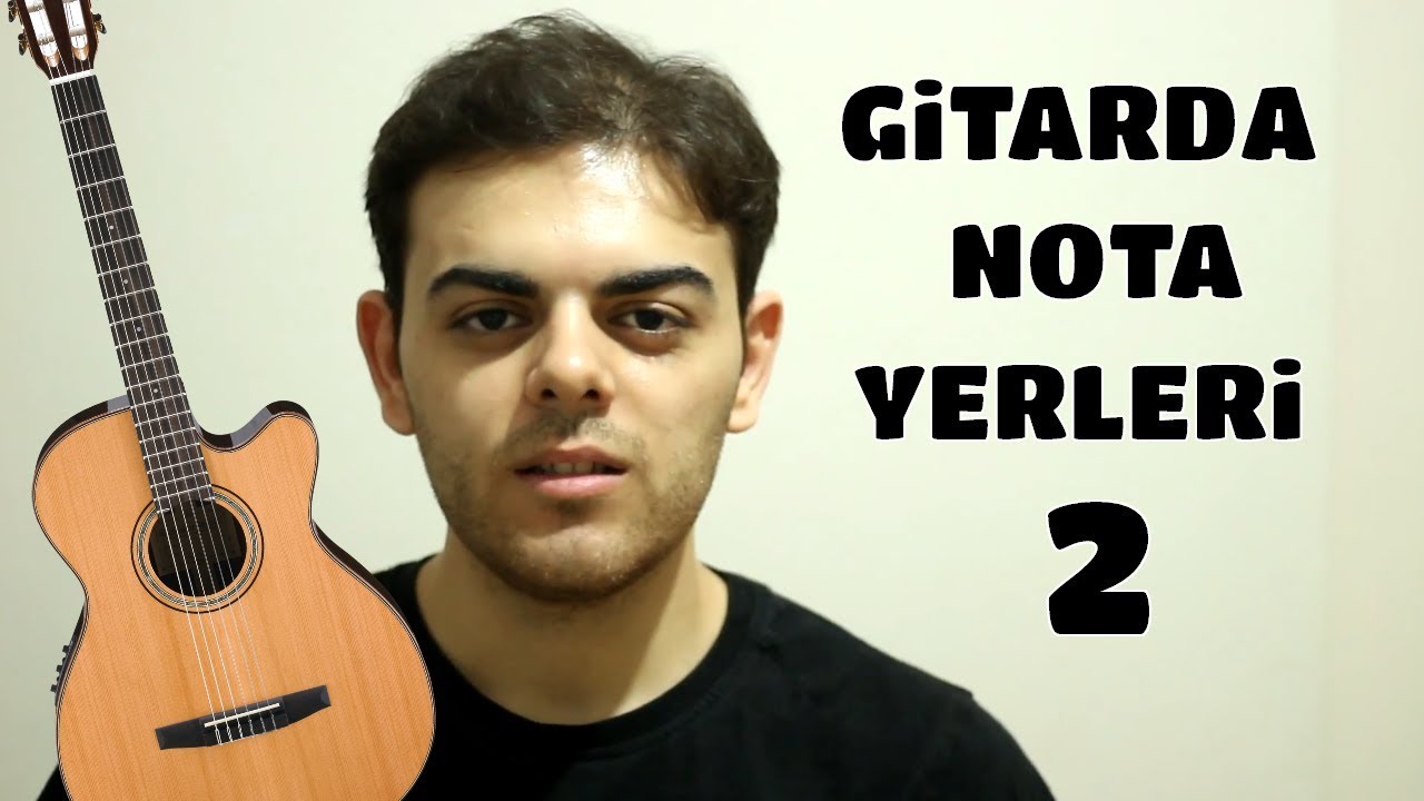 GİTARDA NOTA YERLERİ 2 - Bütün Klavye! - YouTube