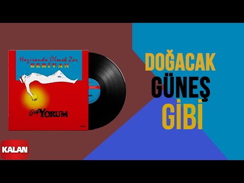 Grup Yorum - Doğacak Güneş Gibi I Haziranda Ölmek Zor - Berivan © 1988 Kalan Müzik