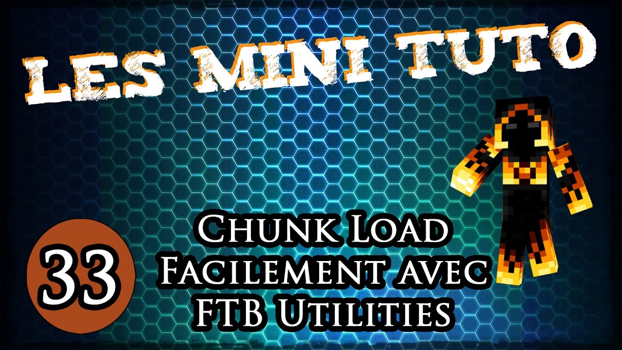 Les Mini Tuto 33 : Chunk Load Facilement avec FTB Utilities - YouTube