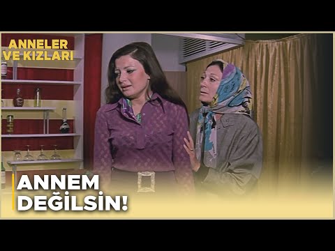 Anneler ve Kızları Türk Filmi | Iraz, Annesinin Tanımıyor