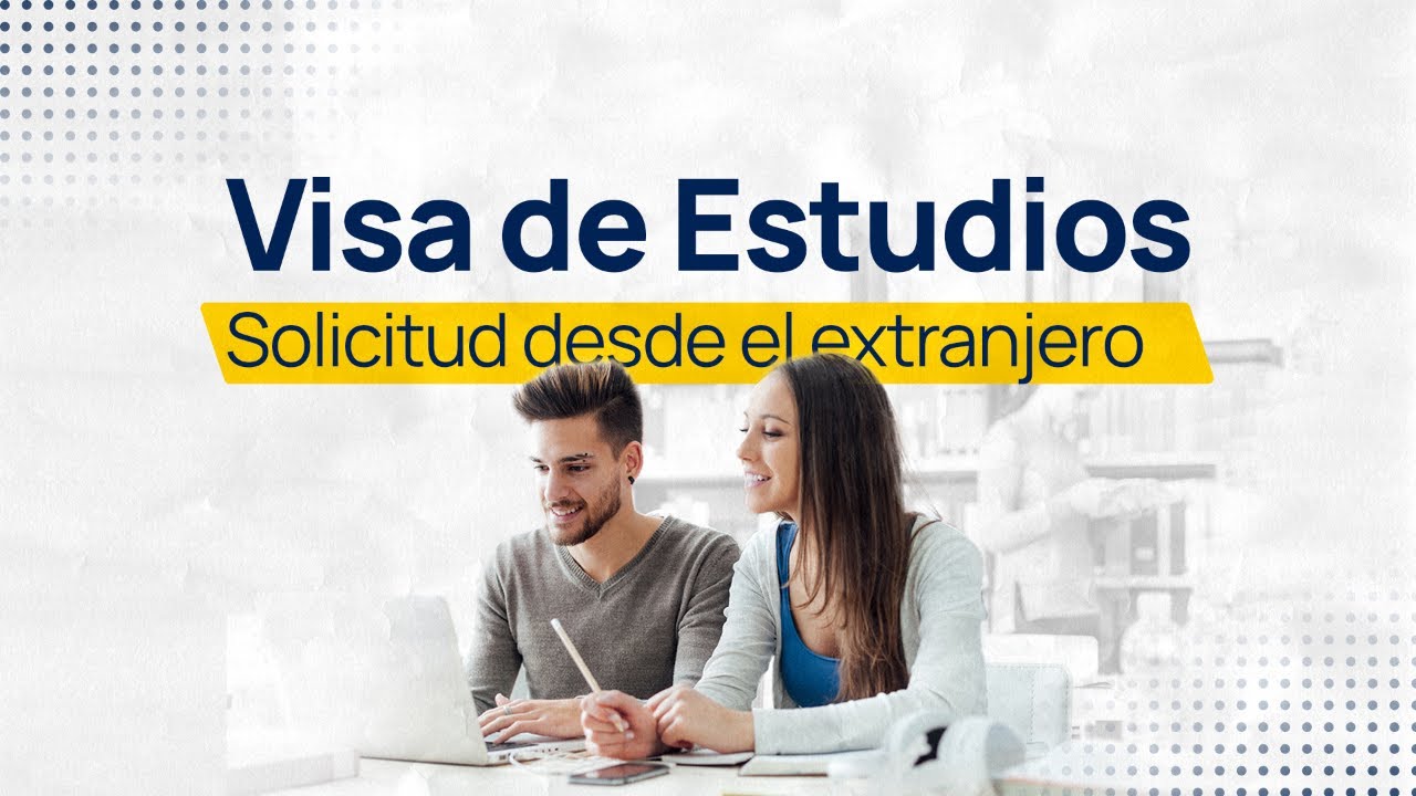 Visado de Estudios en España (Solicitud desde el extranjero) - YouTube