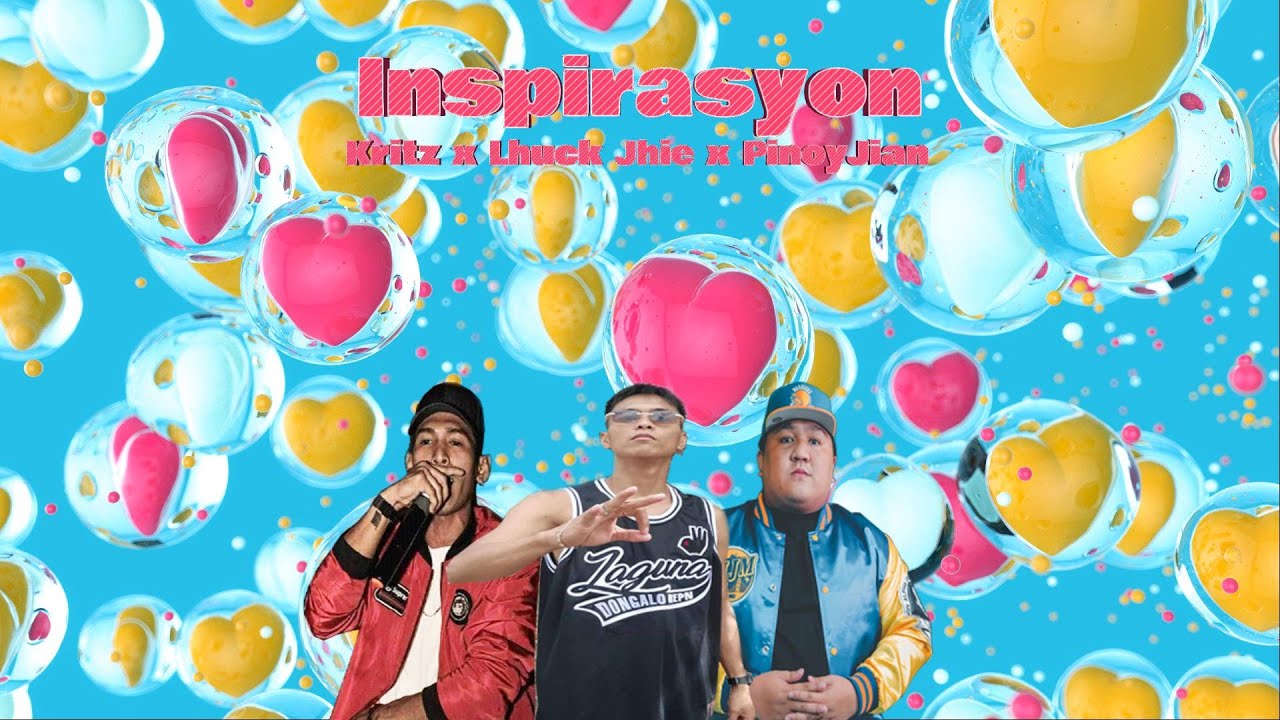 Inspirasyon - Kritz x Lhuck Jhie x PinoyJian (Prod. by. Clinxy Beats ...