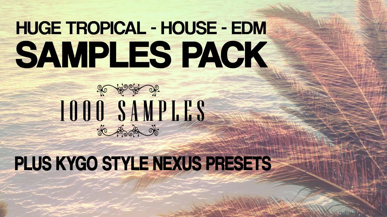 1000 House Samples Free Pack - YouTube