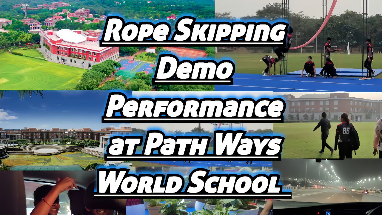 Rope Skipping Demo Performance at Path Ways World School - YouTube