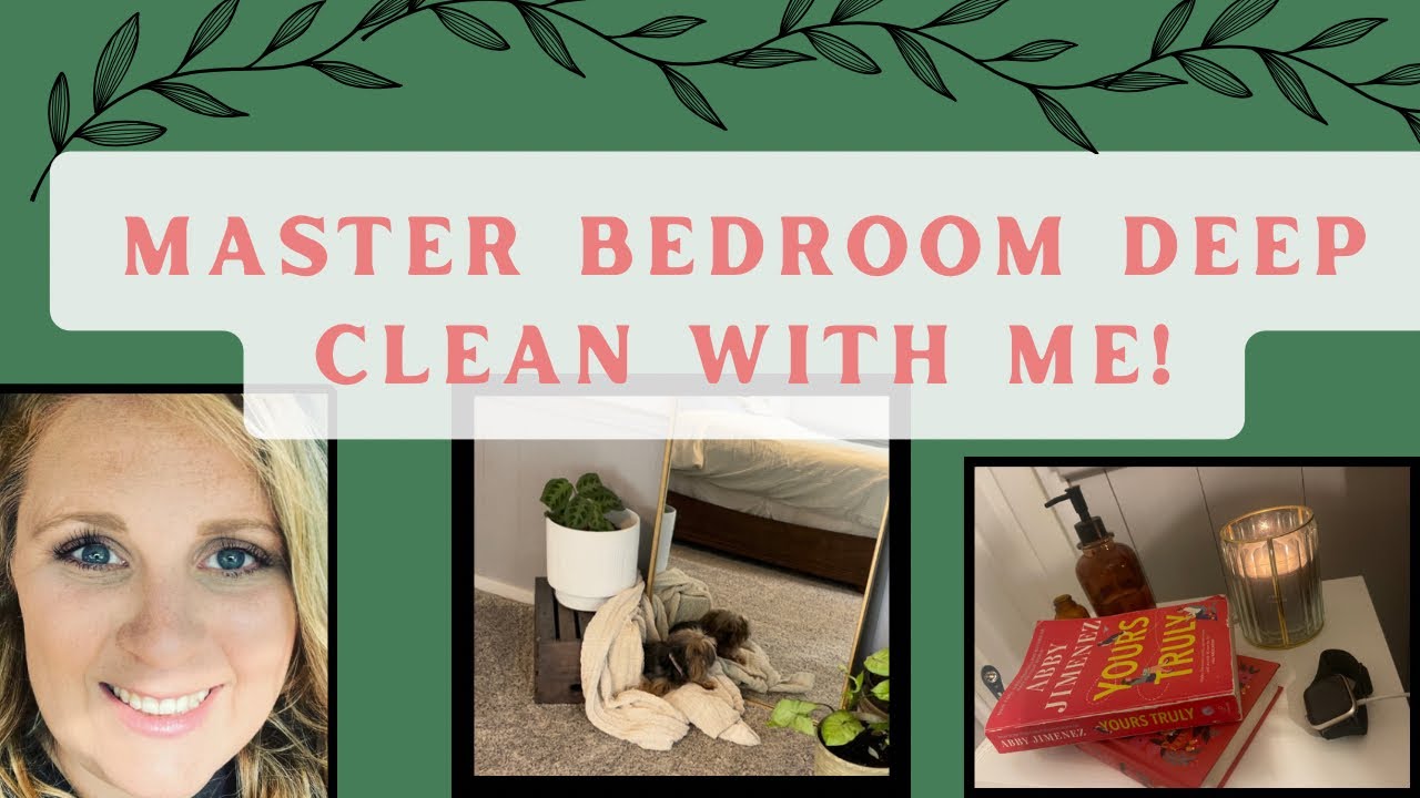 Master Bedroom Deep clean!!! - YouTube