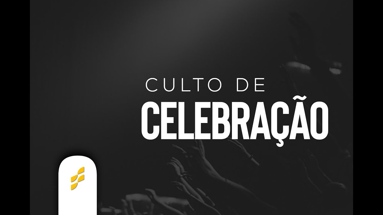 CULTO DE CELEBRAÇAO| PR. EVERTON RODRIGUES - YouTube
