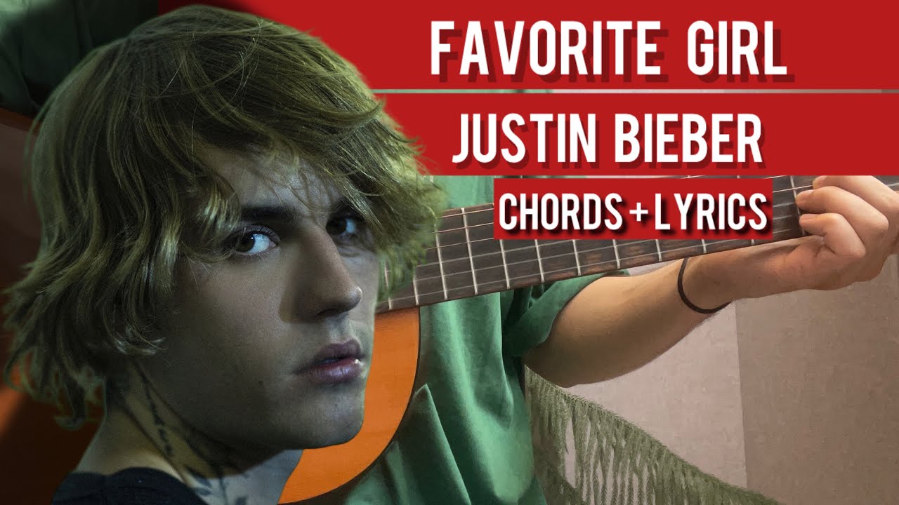 Favorite Girl - Justin Bieber | EASY GuitarTutorial with Chords ...