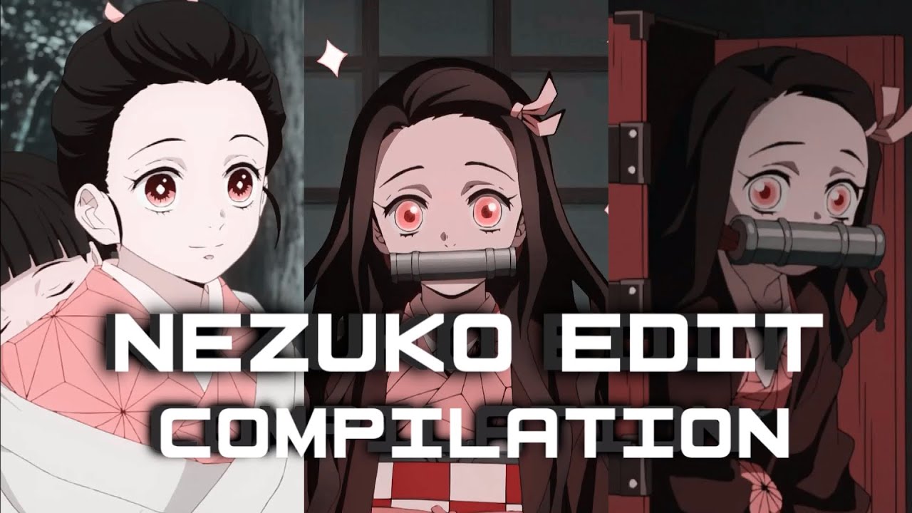 Nezuko edits [Compilation] - YouTube