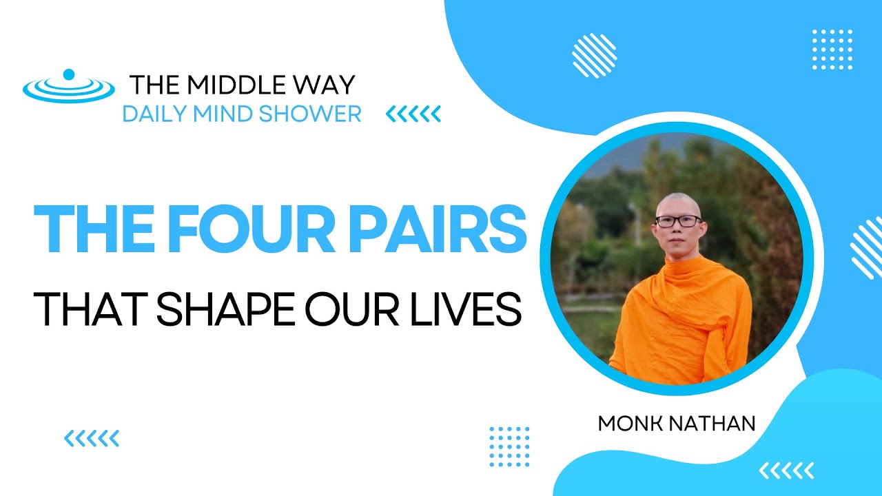 Daily Mind Shower: The Four Pairs That Shape Our Lives by Monk Nathan ...