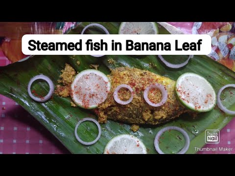 Fish recipe | Steamed Fish In Banana Leaves | Healthy And Easy To Make ...