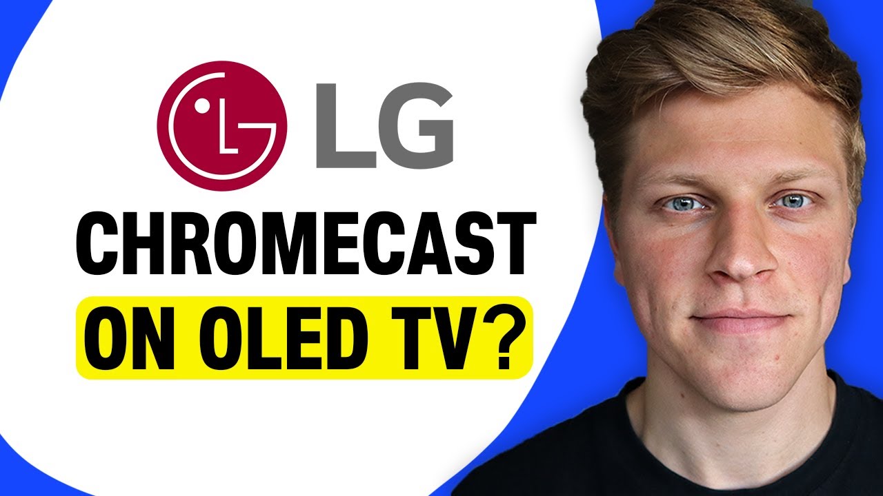 Does LG OLED Have Chromecast? - YouTube