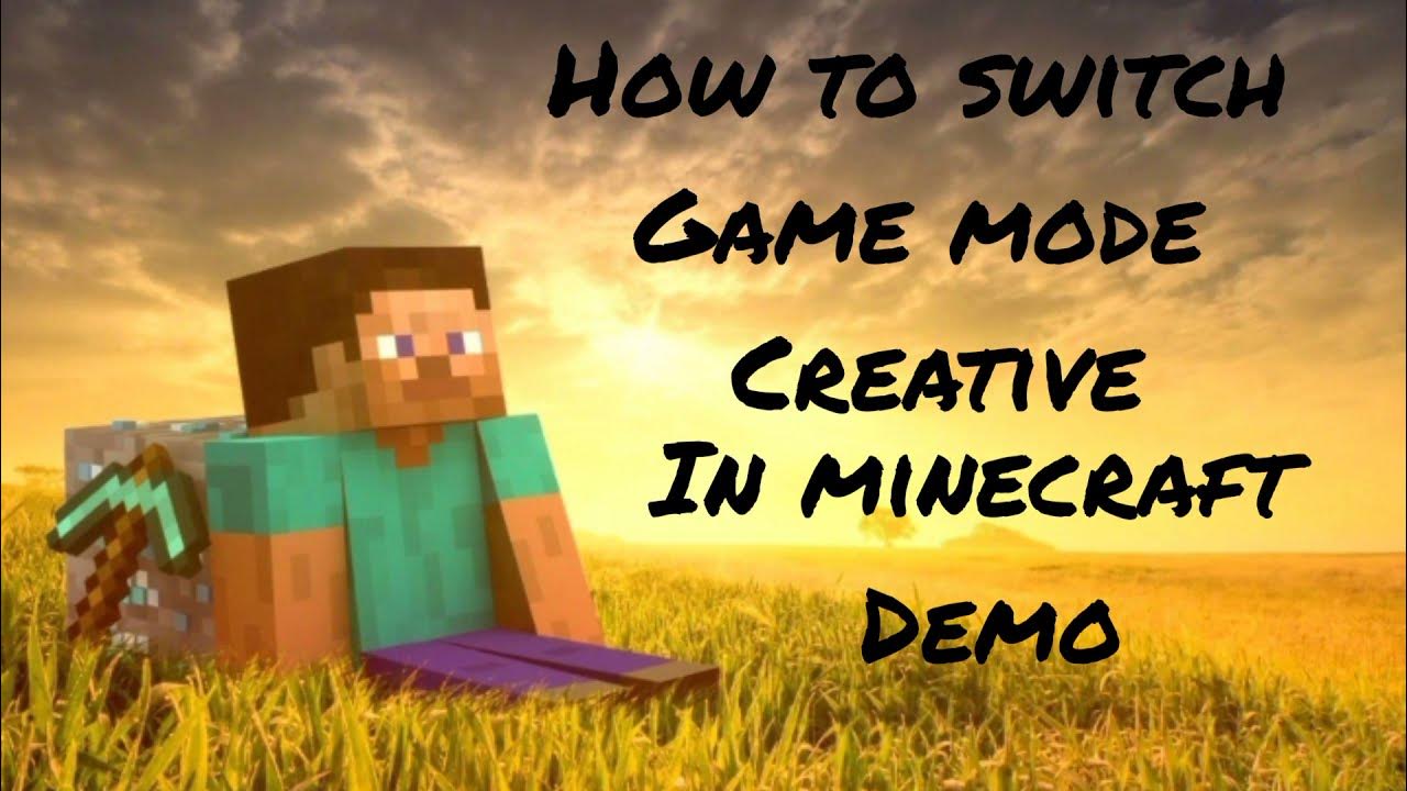 How to switch game mode creative in minecraft | Demo version | - YouTube