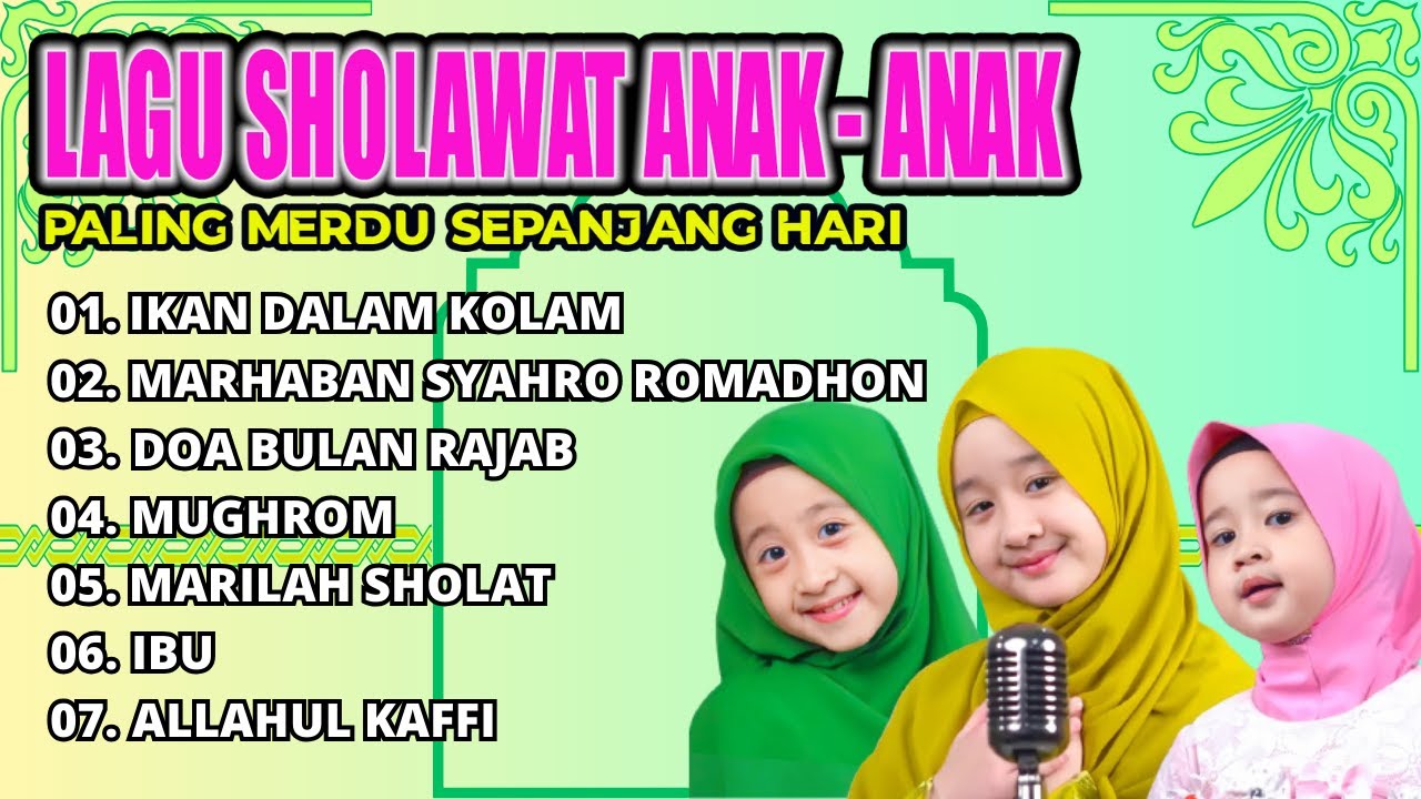 Kompilasi 30 Menit LAGU SHOLAWAT MERDU Anak Islami Terlengkap . Lagu ...