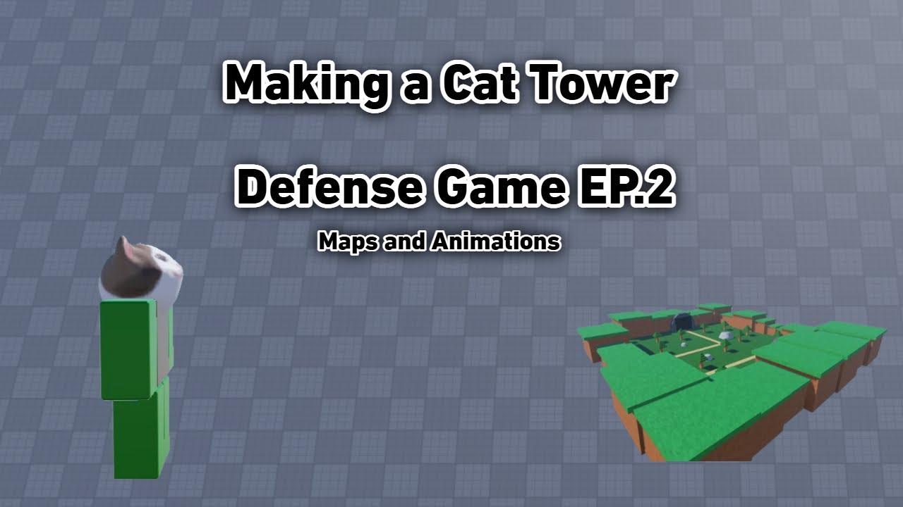 Making a Cat Tower Defense EP.2 | Maps and Animations [ Roblox ] - YouTube
