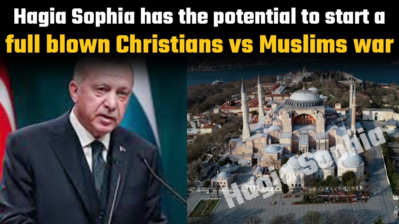 Hagia Sophia: A civilizational clash is on its way - YouTube