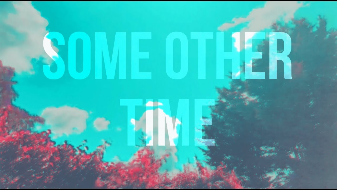 Lola - Some Other Time (Official Lyric Video) - YouTube