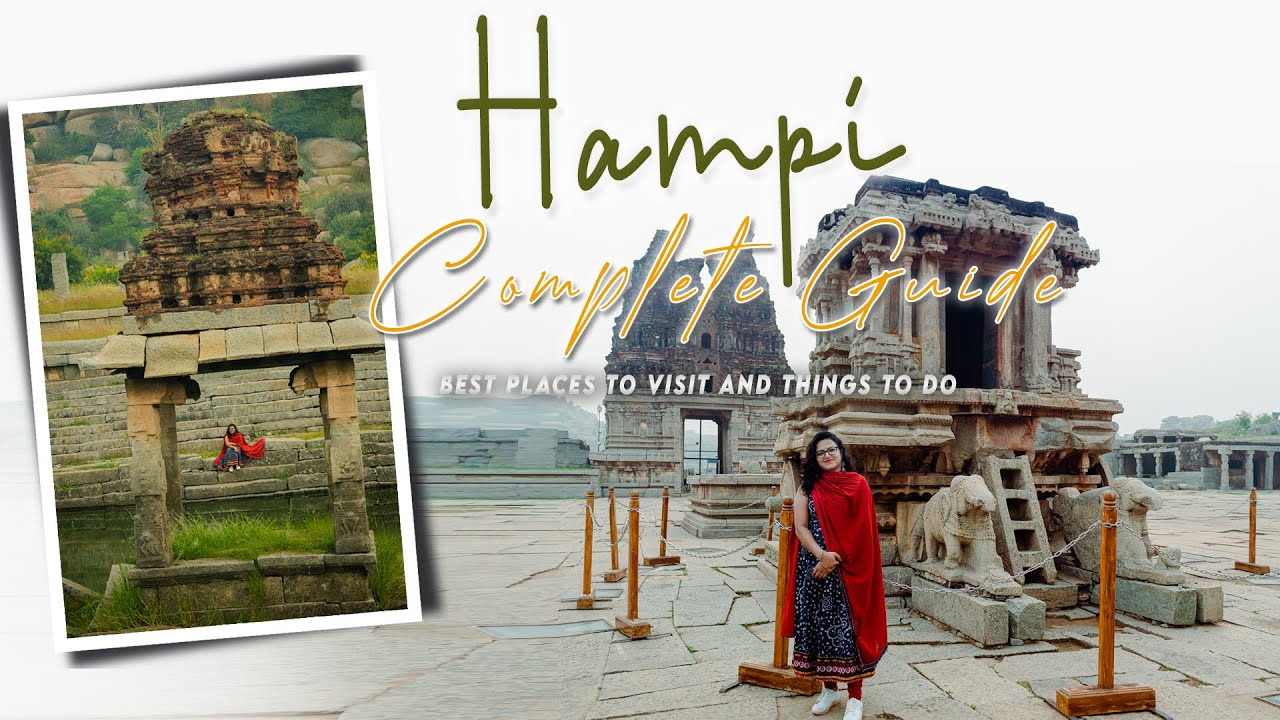 #Hampi Travel Guide || Best Places To Visit, Homestay And Things To Do ...