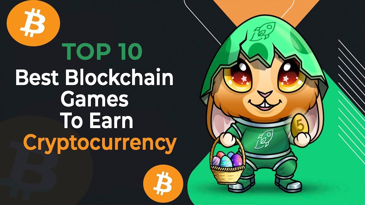 Top 10 Best Blockchain Games Earn CRYPTO| GAMES ETH TOP NFT GAMES PLAY ...