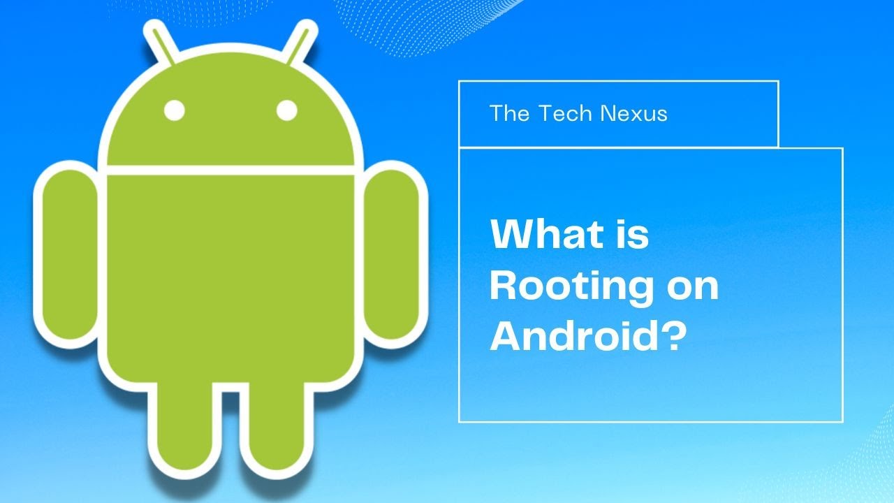 What is Rooting on Android? - YouTube