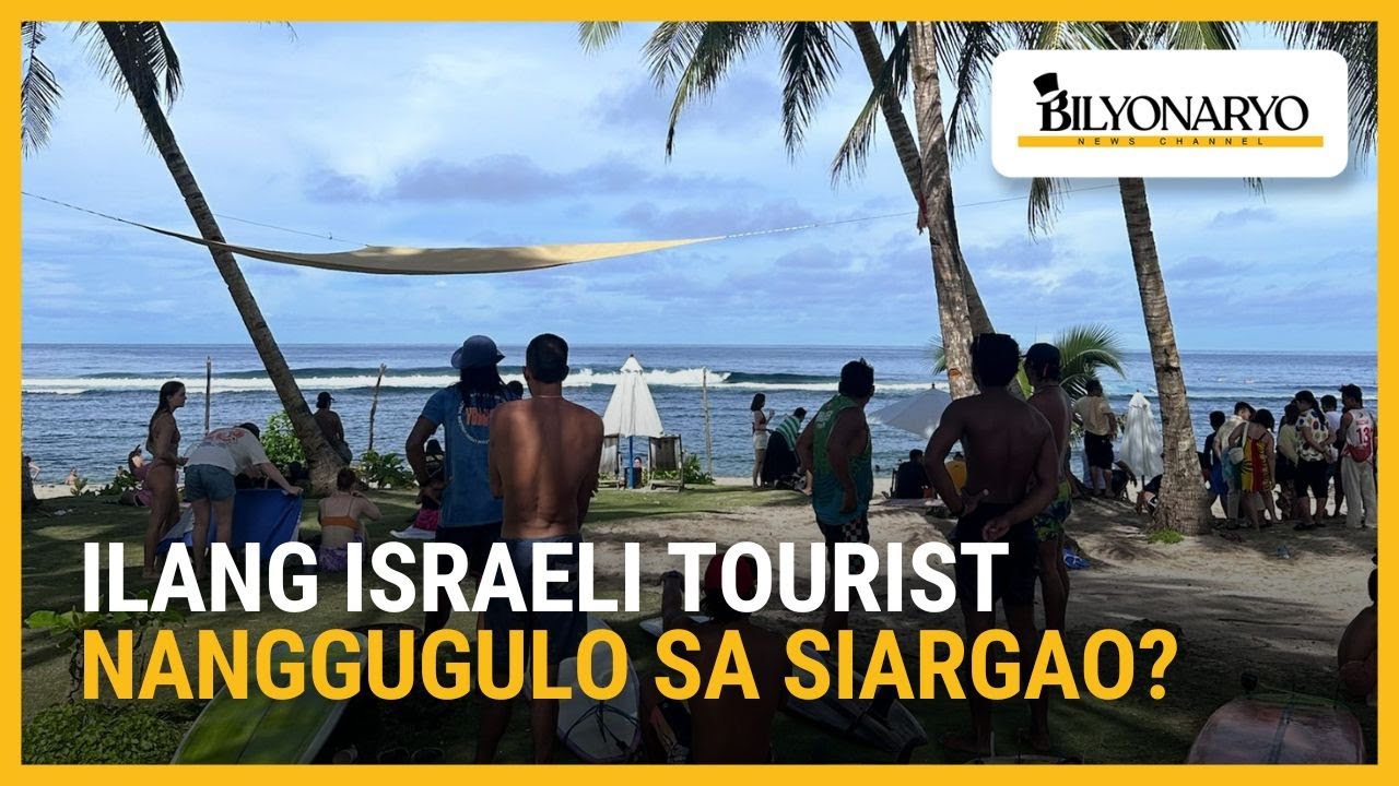 Uproar sa Siargao: Inasal ng ilang Israeli tourist, inirereklamo ng mga ...