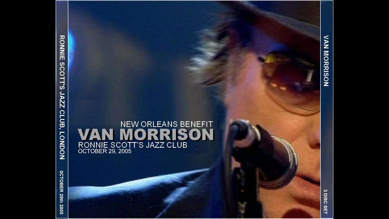 Van Morrison Live 2005 Late Show Ronnie's Scott London Uk - YouTube