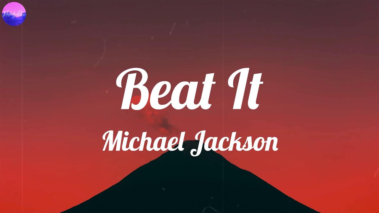 Michael Jackson - Beat It (Lyrics) - YouTube