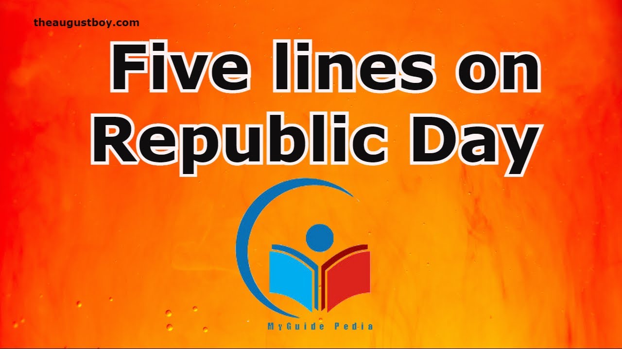 5 Lines on Republic Day in English | 5 Lines Speech on Republic Day ...