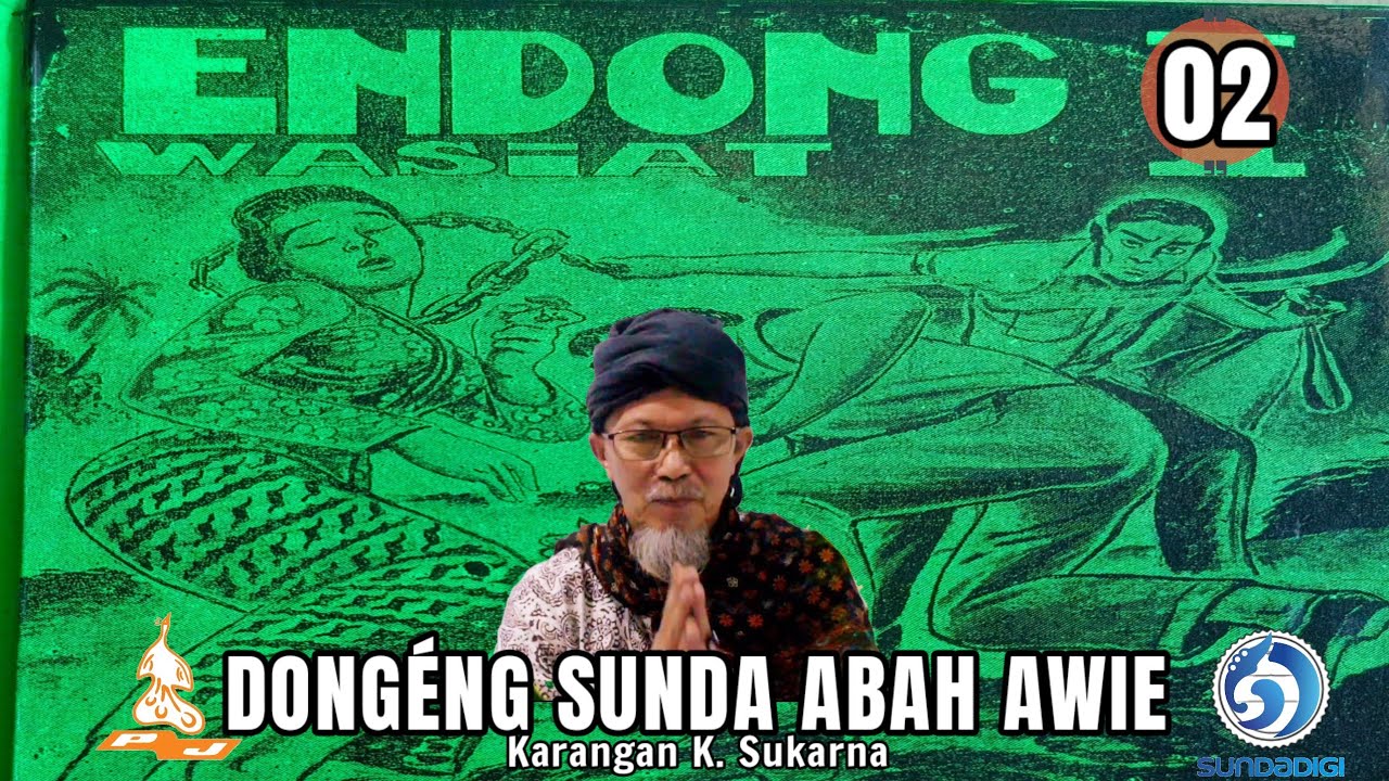 ÉNDONG WASIAT - Dongéng Sunda Awie séri ka 02 - YouTube
