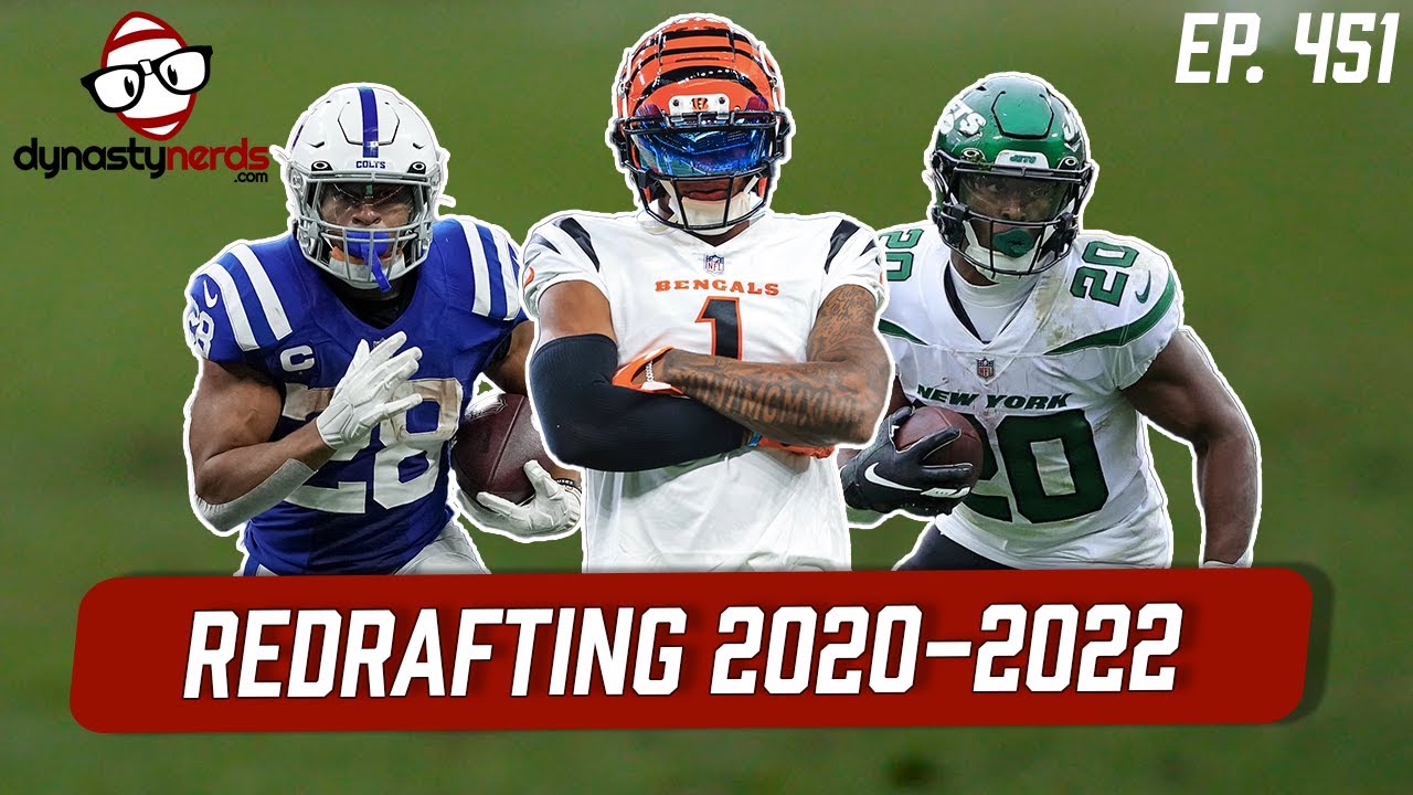 Redraft The 2020, 2021 & 2022 Classes | Dynasty Fantasy Football ...