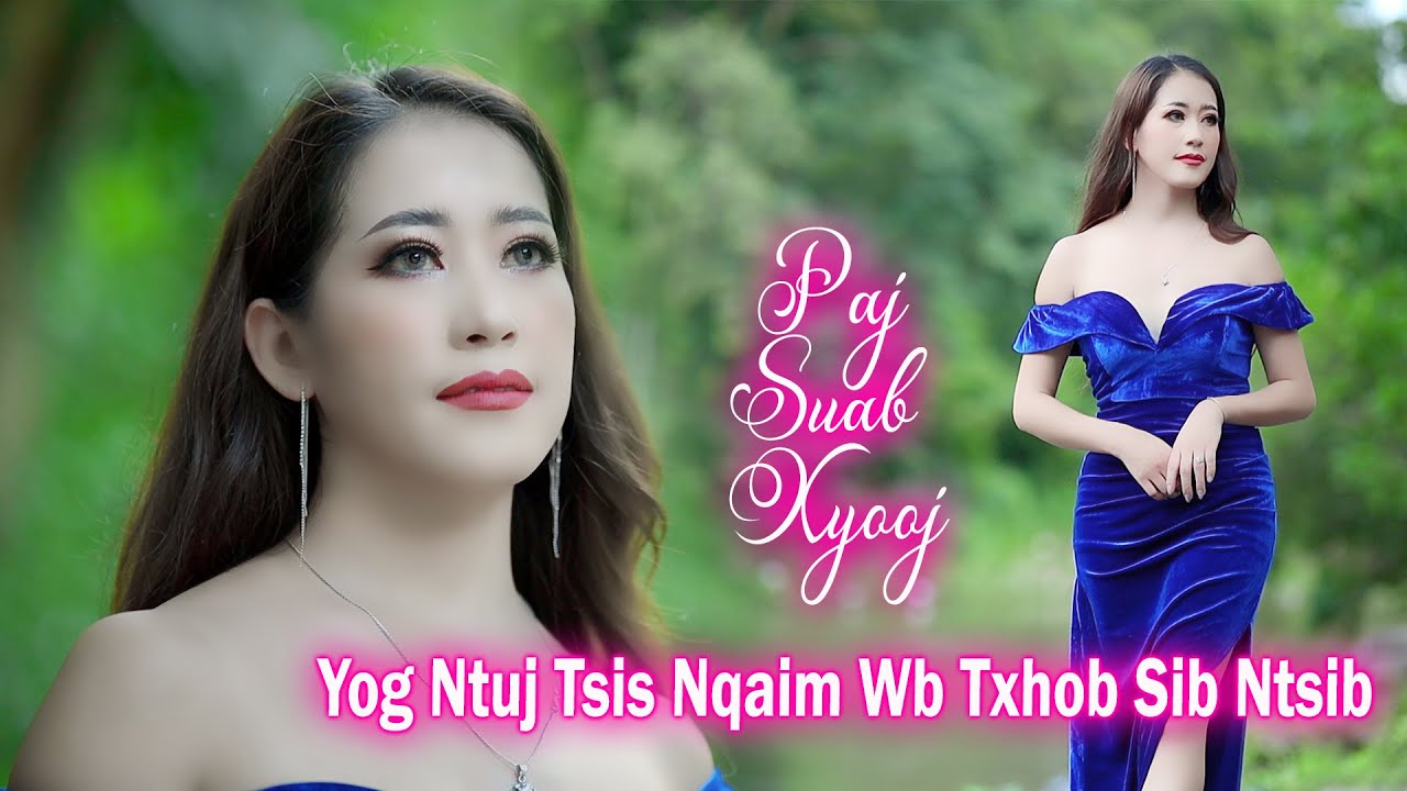 Tus Qub Hmoob - Paj Suab Xyooj MV 2022 - YouTube