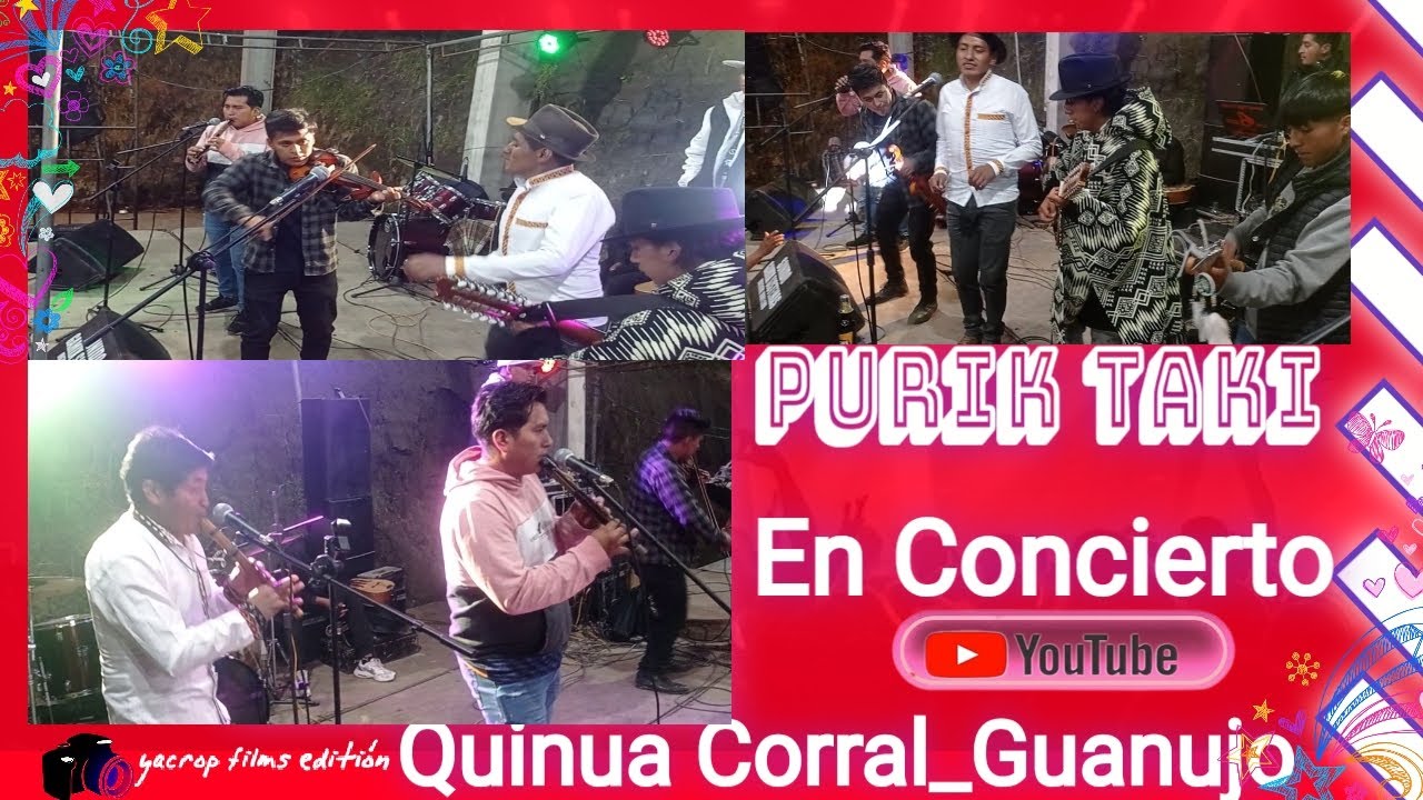 Purik Taki en Concierto en la Comunidad Quinua Corral en sus fiestas de ...