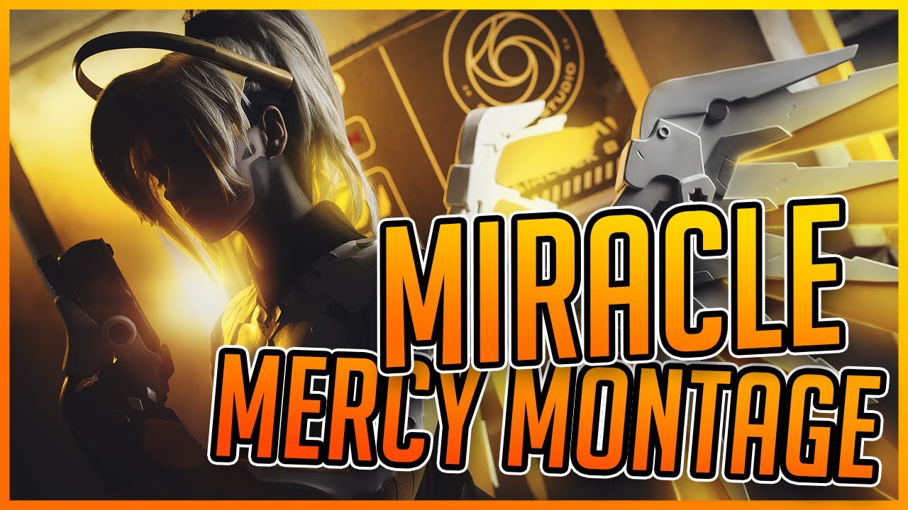 MIRACLE | Mercy Montage - YouTube