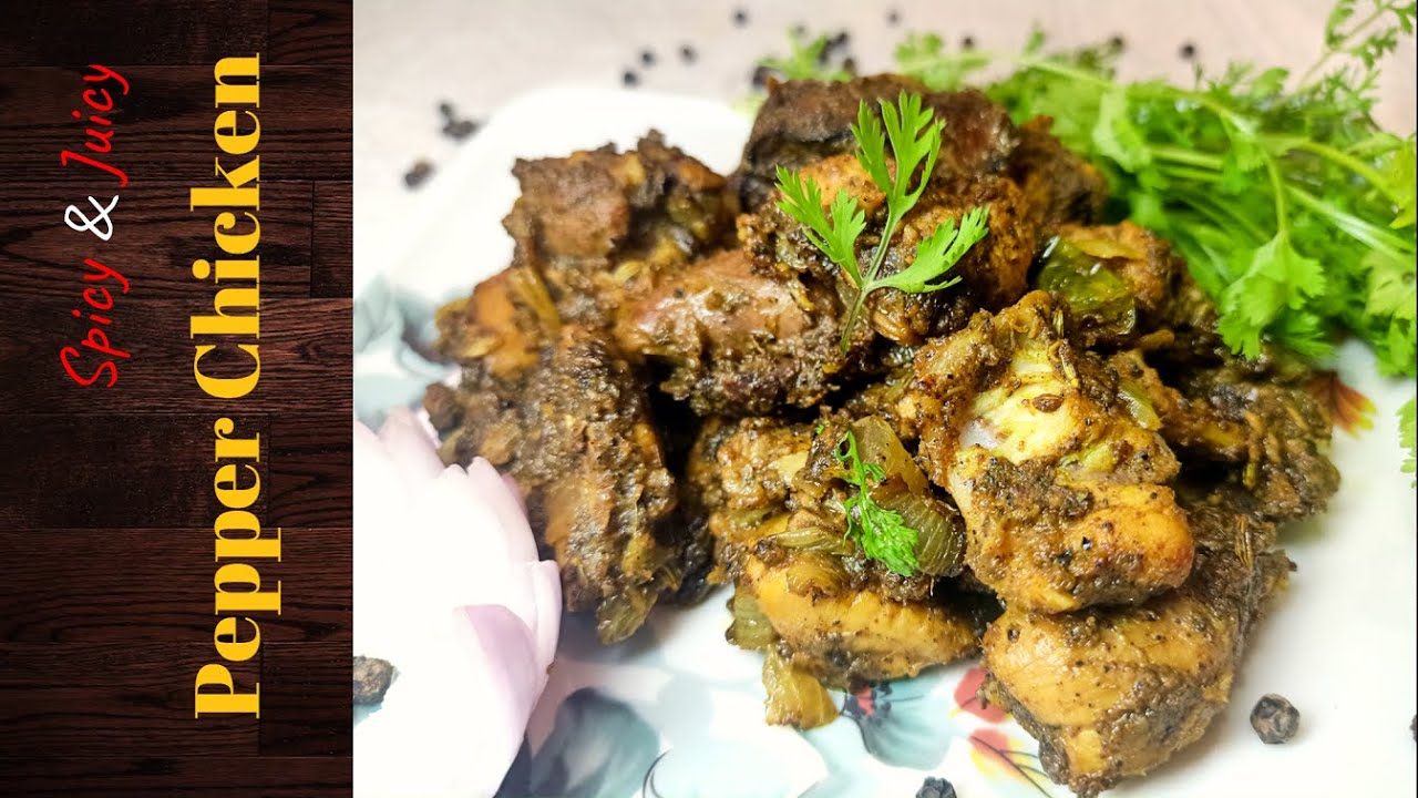 Pepper Chicken | How to prepare Pepper Chicken | Chicken Milagu Varuval ...