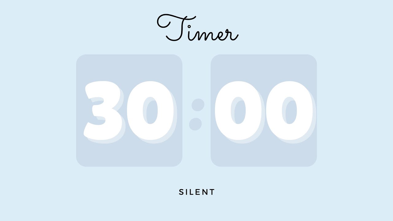 ️ 30 Minutes Silent Timer with Cute Ending Alarm | Pastel Blue Timer ...
