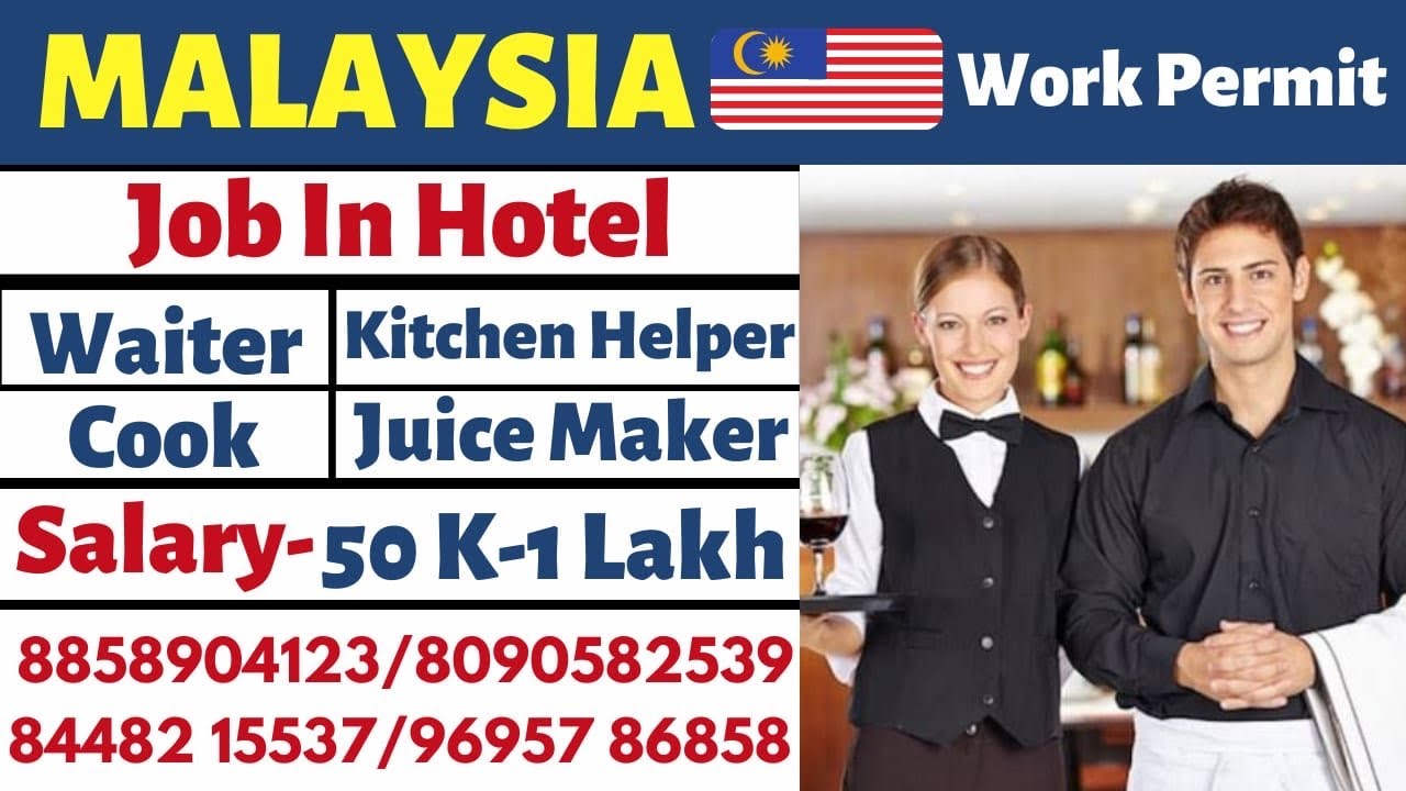 Hotel Job In Malaysia|Malaysia Work Permit Visa|Malaysia Hotel JobFor Fresher|Waiter Job In ...