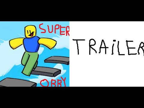 super obby trailer - YouTube