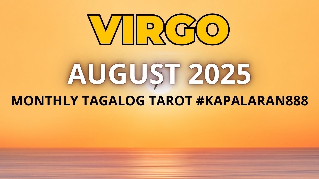 CONGRATS! DESERVE MO ITO! ♍️ VIRGO AUGUST 2025 GENERAL MONTHLY TAGALOG ...
