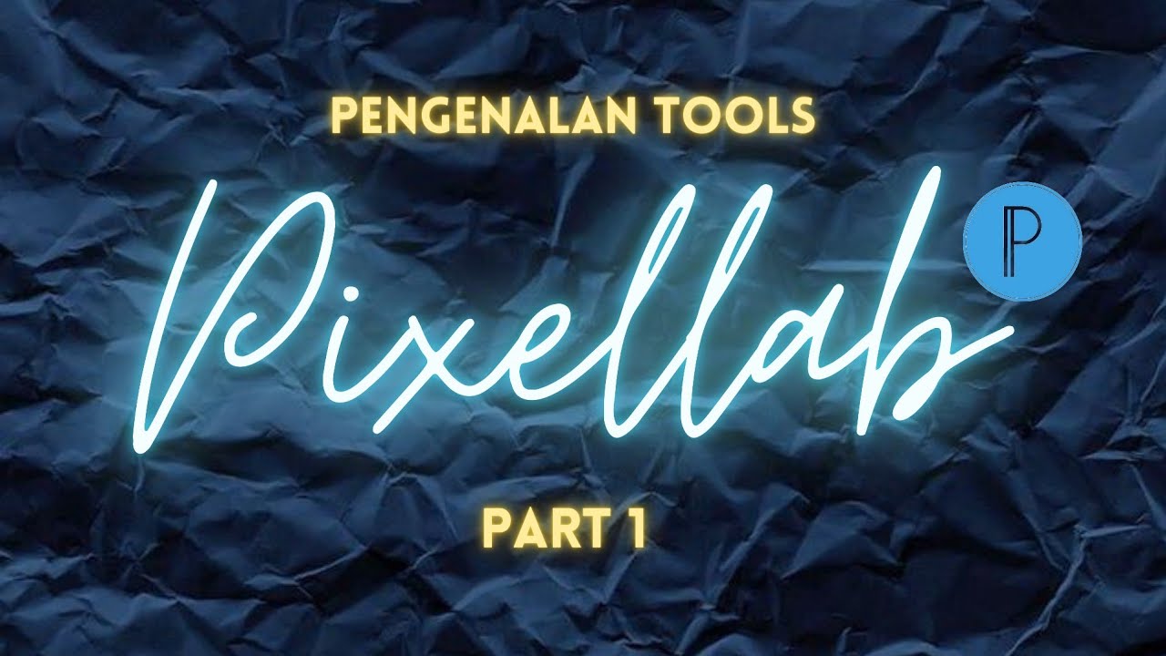 tutorial desain grafis PIXELLAB | Pengenalan tools PIXELLAB part 1 ...