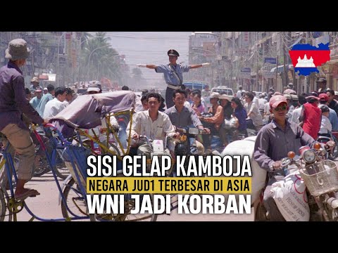 Sisi gelap dan kehidupan pahit di negara kamboja, negara judi terbesar di asia, WNI jadi korban