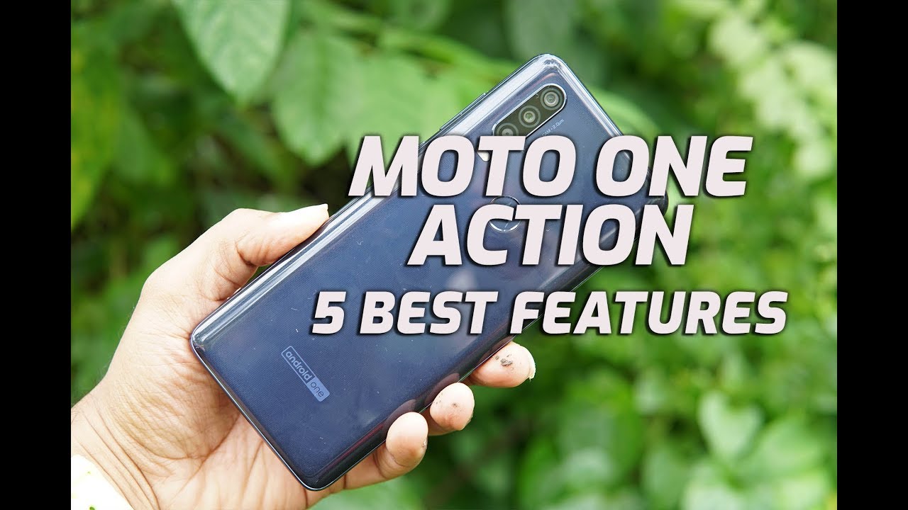 Moto One Action- 5 Best Features to Look for - YouTube