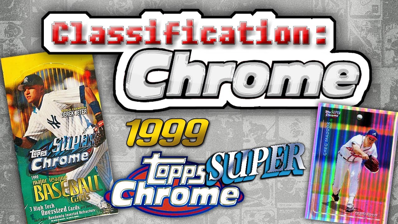 1999 Topps SUPER Chrome Baseball! (HUUGGGGE CHROME CARDS ...