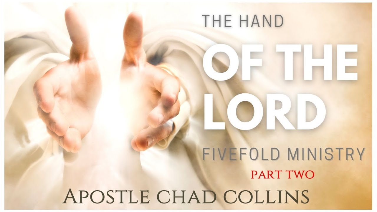 The hand of the Lord- Fivefold ministry ( Part 2) - YouTube