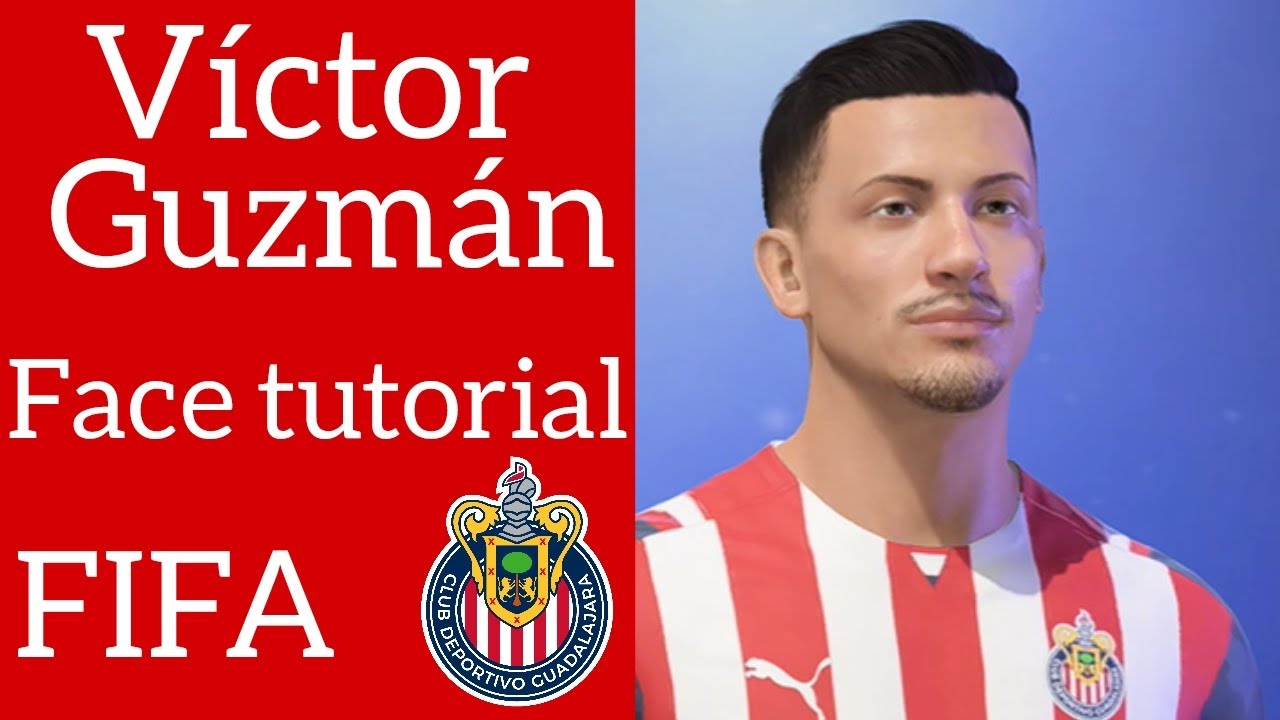 Víctor Pocho Guzmán (Chivas) - Face tutorial - FIFA - YouTube