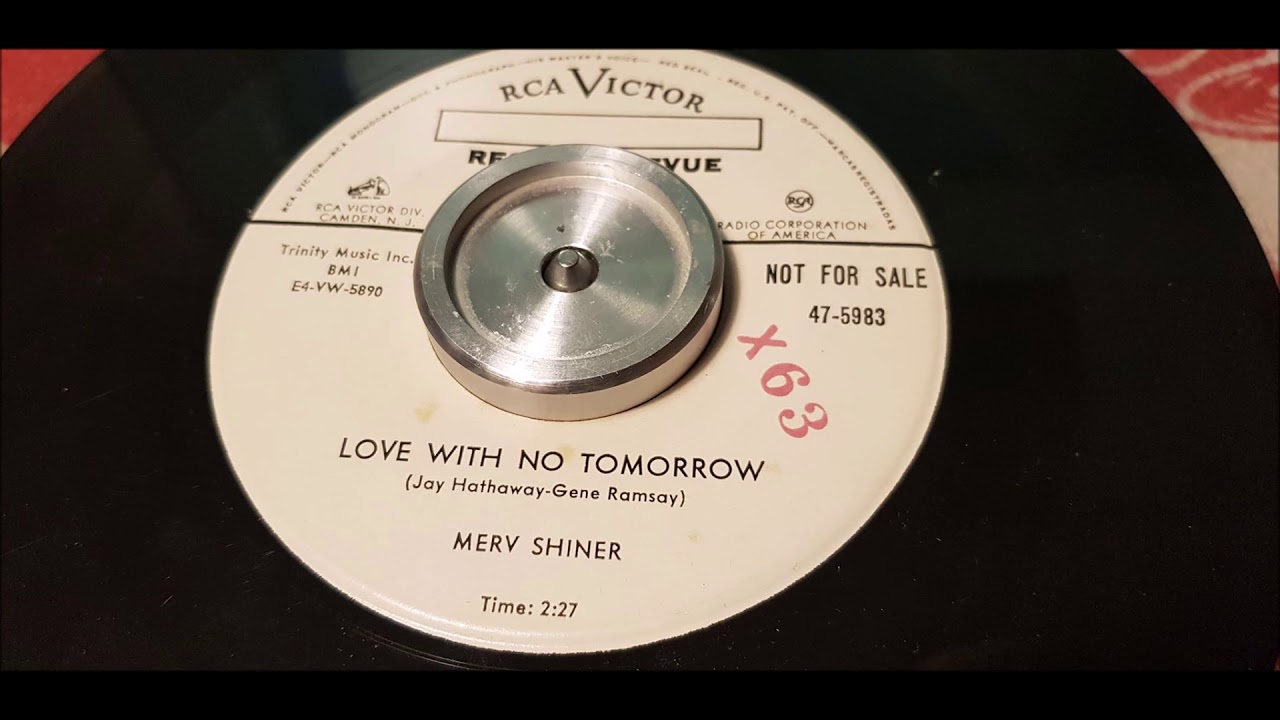Merv Shiner - Love With No Tomarrow - 1955 Country - RCA 47-5983 - YouTube