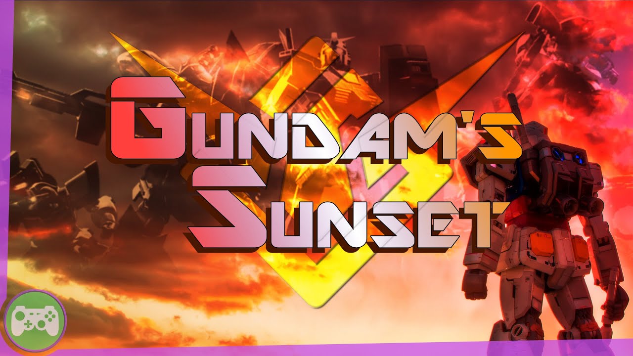 Gundam's Sunset [Gaming Stream] - YouTube