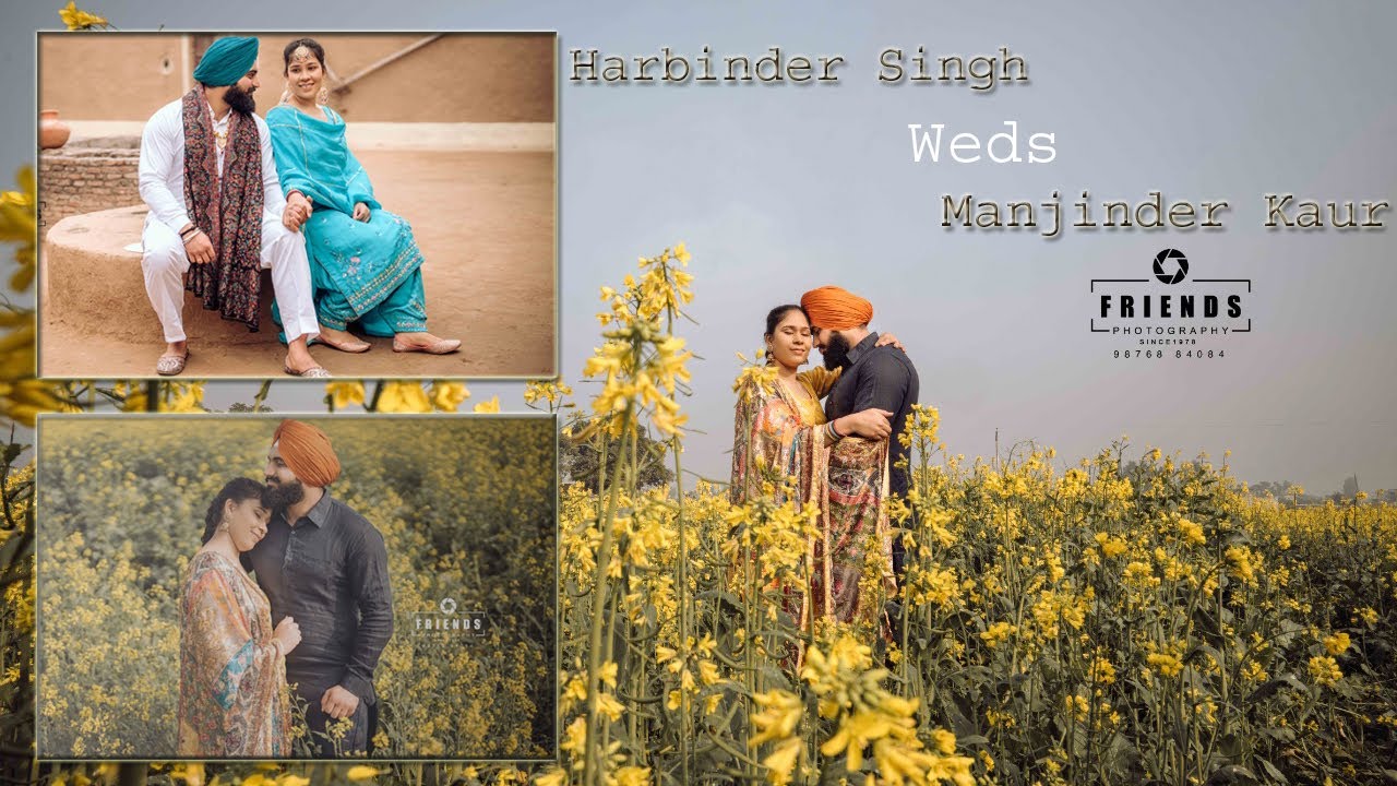 Harbinder Singh Weds Manjinder Kaur || Live Streaming By Friends Photography 91500-00084 - YouTube